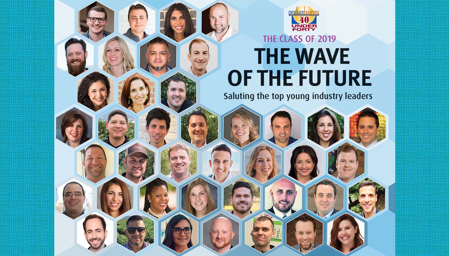 Class of 2019: 40-Under-Forty Awards - Produce Business